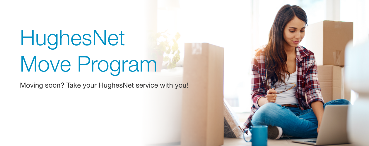 HughesNet Moving Program | HughesNet®